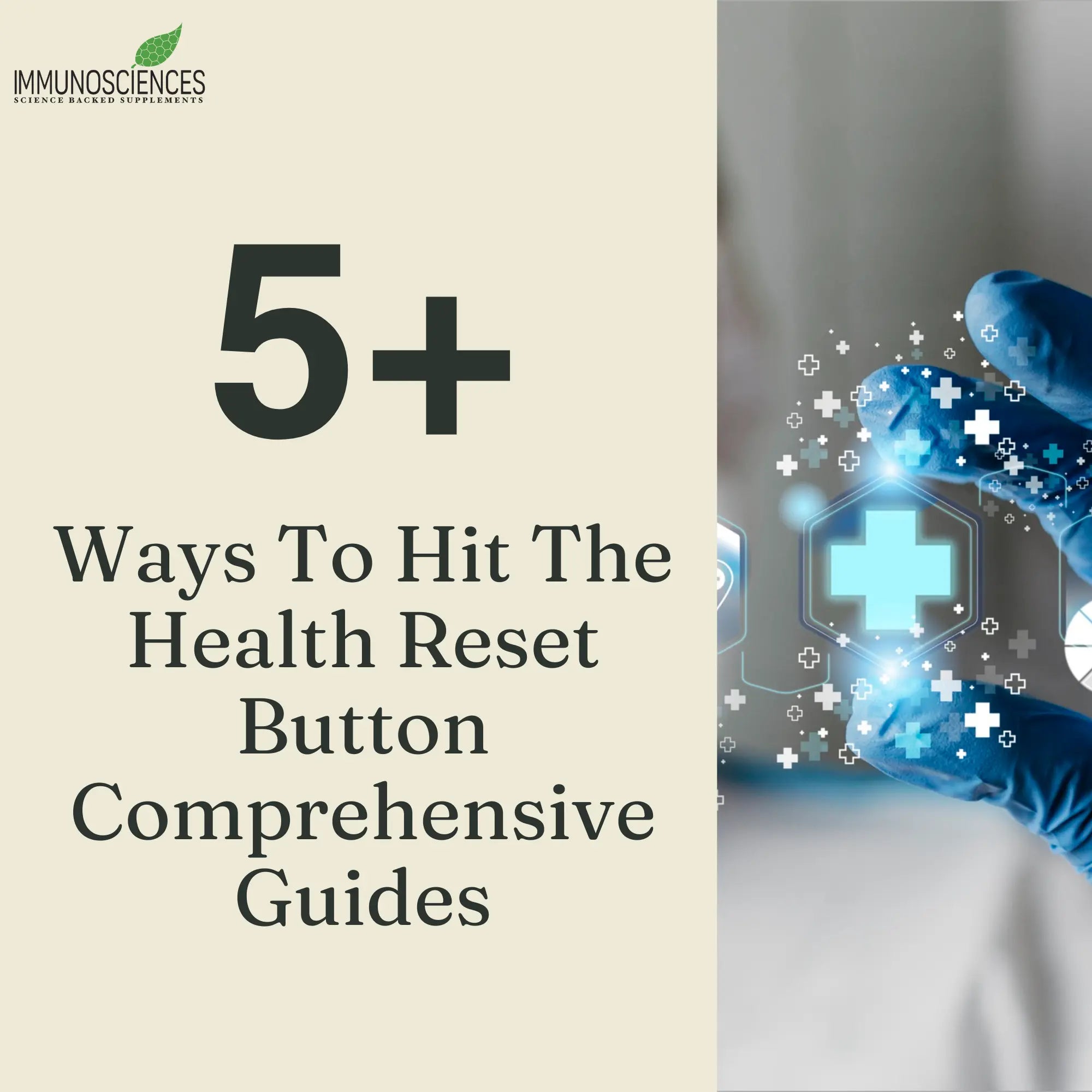 5+ Simple Steps to Help Hit Health Reset – IMMUNOSCIENCES